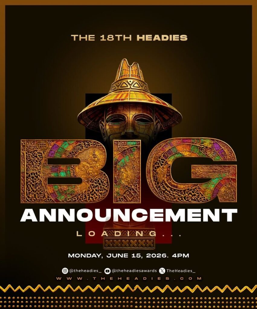 Headies Set to Make Big Announcement on The 15th of June 2026 ...